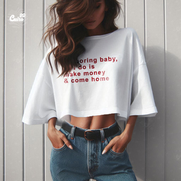 I’m Boring Baby All I Do Is Make Money & Come Home Crop top – white – Cairo99